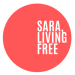 Sara, Living Free